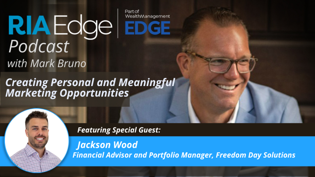 RIA Edge Podcast: Content is King: Jackson Wood on Creating Persona and ...